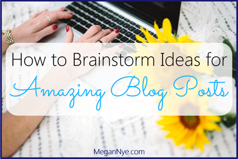 Blog Post Ideas - How to Brainstorm Ideas for Amazing Blog Posts ...